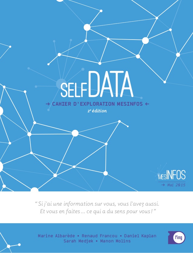 Self Data : one year of experimentation of the MesInfos pilot - Labo